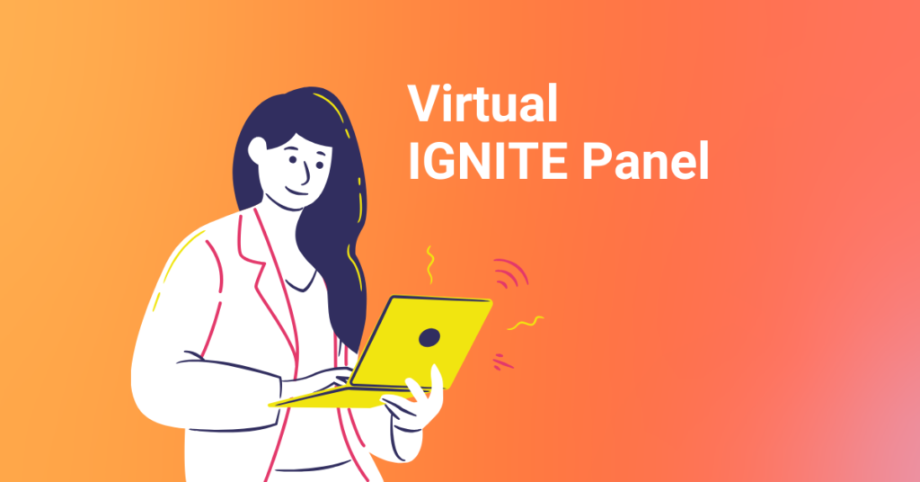 Virtual Panel and Q&A | IGNITE Worldwide